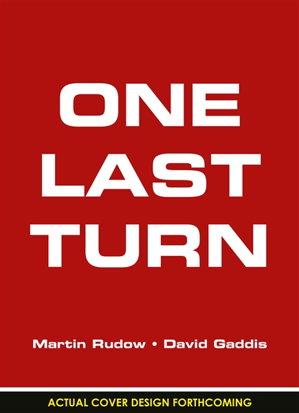 One Last Turn: Personal memories of the Can-Am era’s greatest mechanics ...